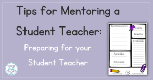 Mentoring: Preparing for a Student Teacher (Part 1) - Techie Turtle Teacher