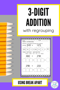 3-Digit Addition Break Apart Strategy with Regrouping
