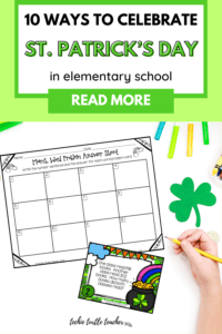 10 Magical St. Patrick's Day Ideas for Teaching in March