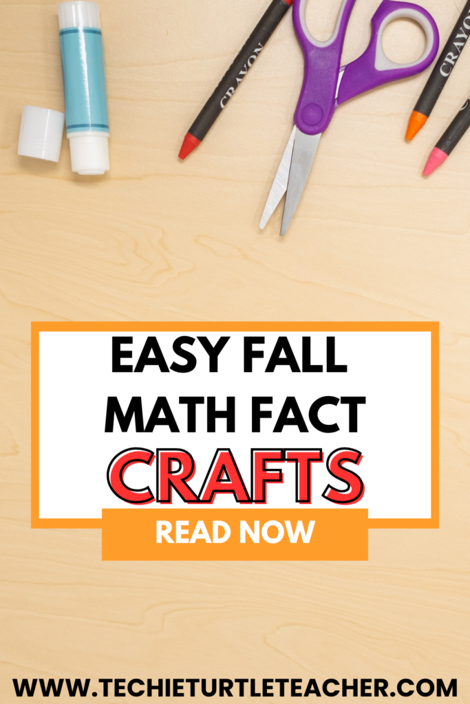 Engage Your Students with Fun and Easy Fall Math Fact Crafts